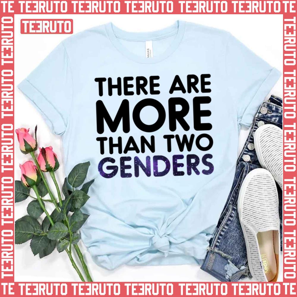 Text Art There Are More Than Two Genders Unisex T-Shirt - Teeruto