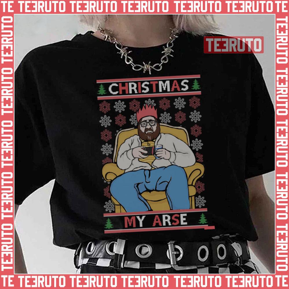 Merry Christmas My Arse Funny Grumpy British Jim Royle Unisex T-Shirt ...