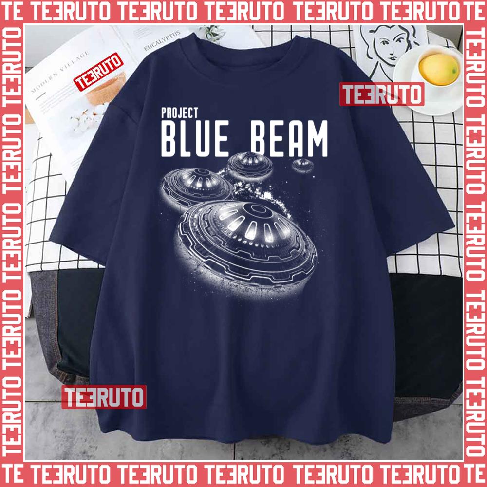 Project Blue Beam Ufo Alien Invasion Psyop Unisex T-Shirt - Teeruto