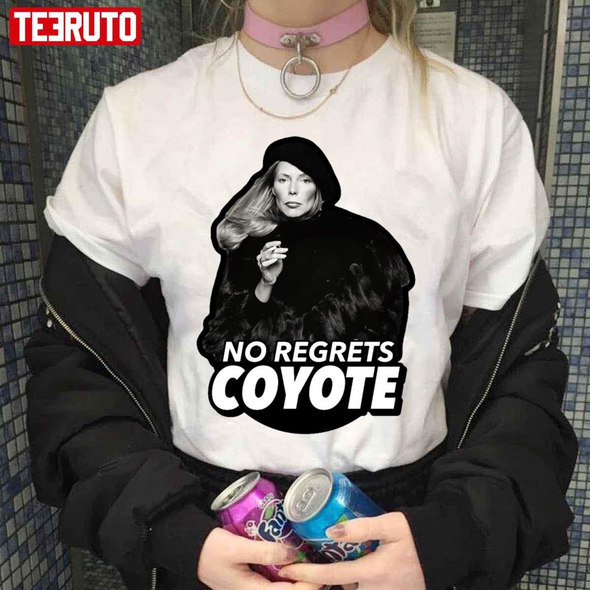 No Regrets Coyote Joan Joni Anderson Mitchell Sweatshirt - Teeruto
