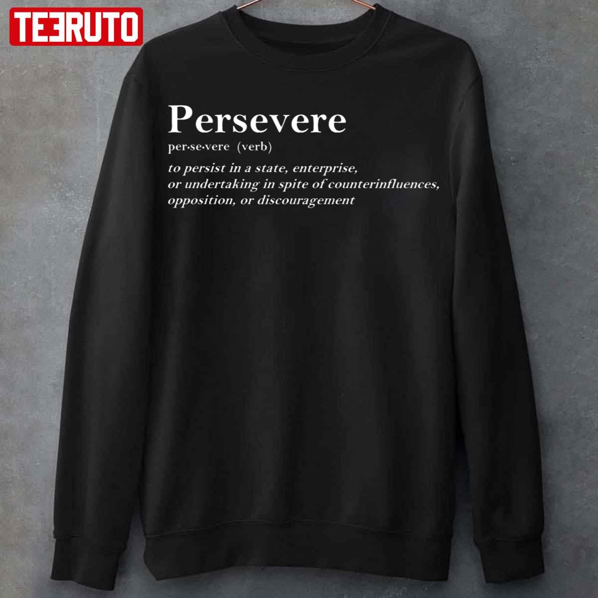 Persevere Dictionary Definition Elegant Word Design White Unisex T ...