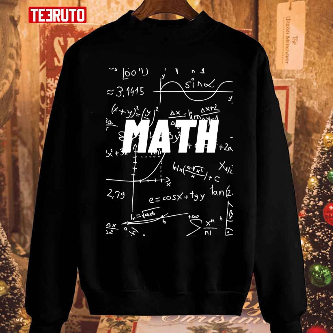 Mathematics Lovers Math Teacher Unisex Sweatshirt - Teeruto
