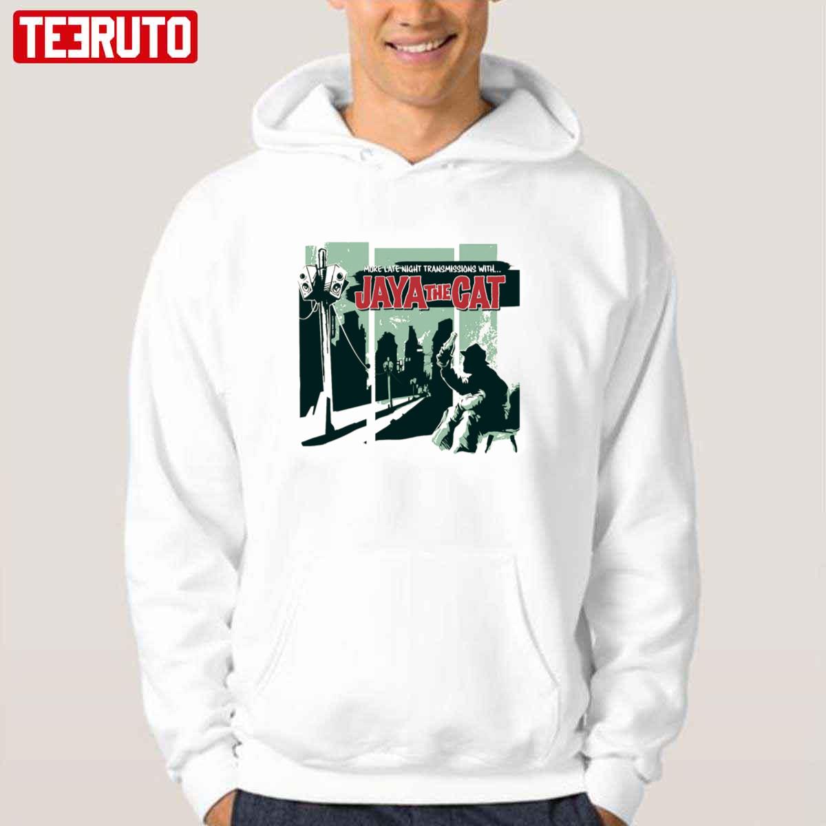 More Late Night Transmissions With Jaya The Cat Unisex T-Shirt - Teeruto