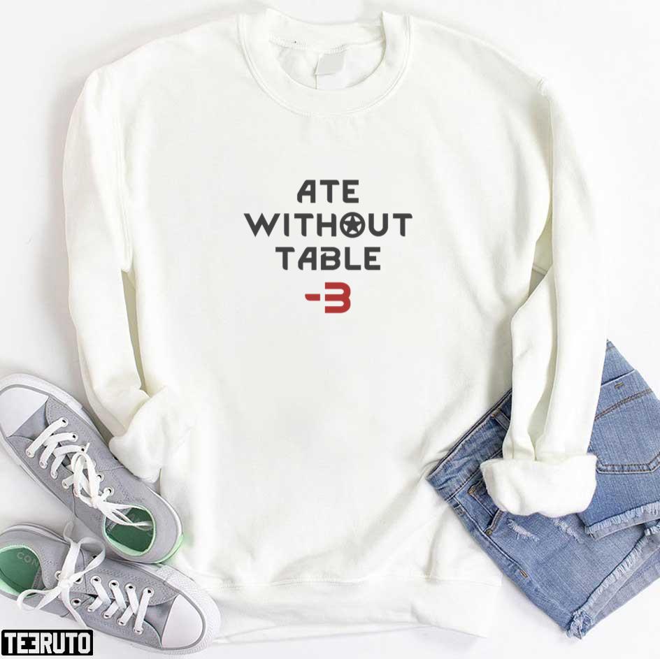 Text Art Rimworld Ate Without Table 3 Unisex T-Shirt - Teeruto