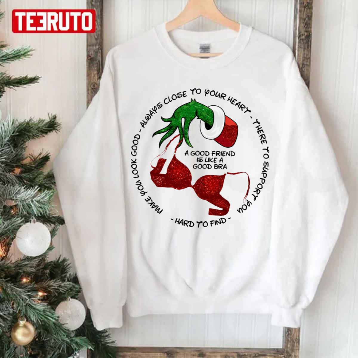 Friend Like A Bra Christmas Ornament Grinch Unisex Sweatshirt - Teeruto