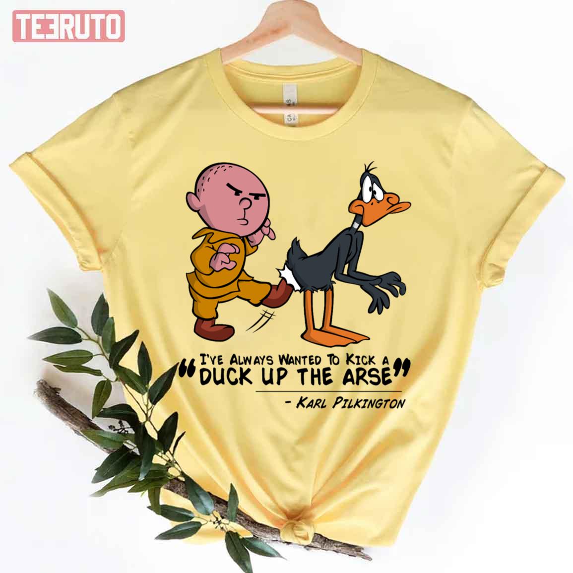 Karl Pilkington I've Always Wanted To Kick A Duck Up The Arse Unisex T ...