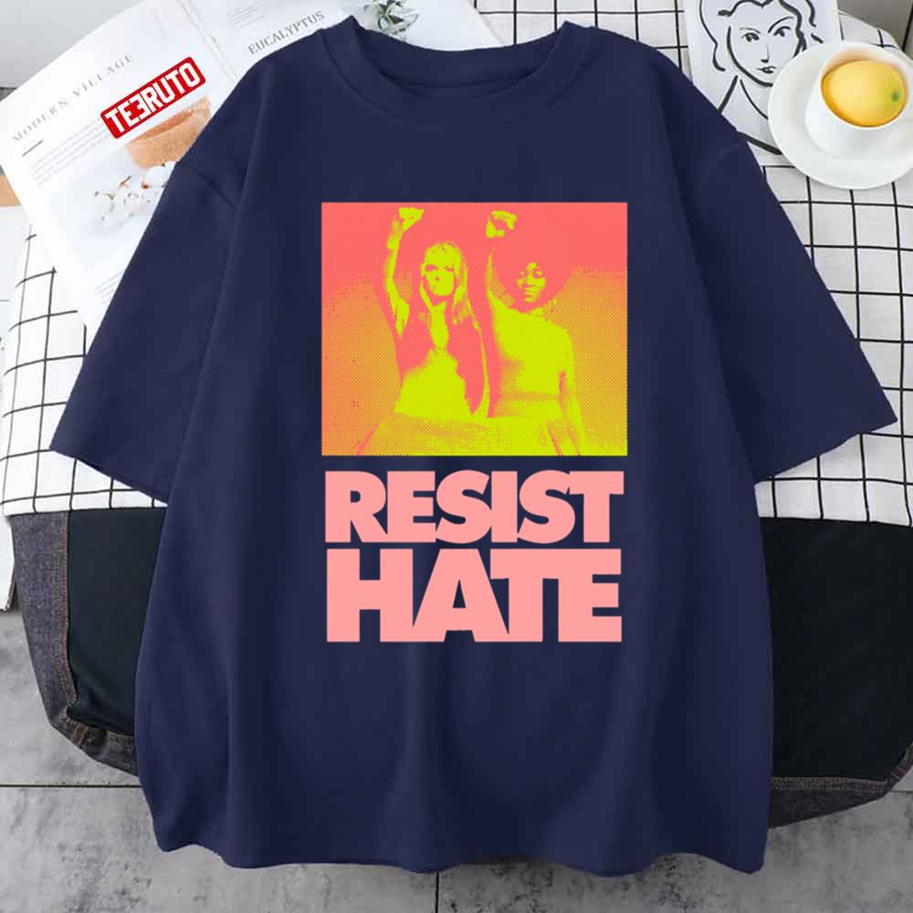 Resist Hate Gloria Steinem And Dorothy Pitman Hughes For Class Unisex Sweatshirt - Teeruto